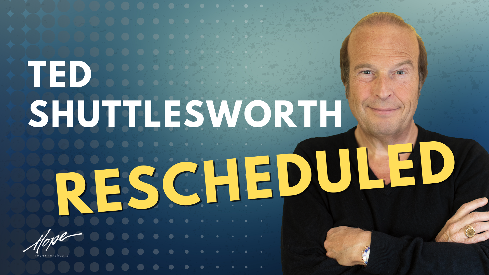 Ted Shuttlesworth - Hope Church